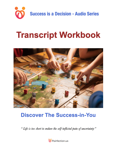 Step #2 Success is a Decision Workbook - Pairfection.us